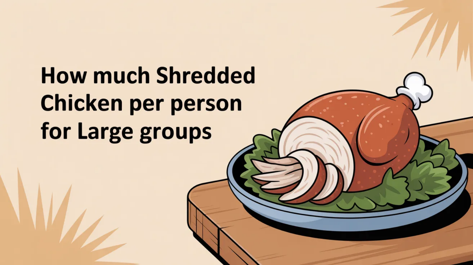How Much Shredded Chicken Per Person for Large Groups + Calculator ...